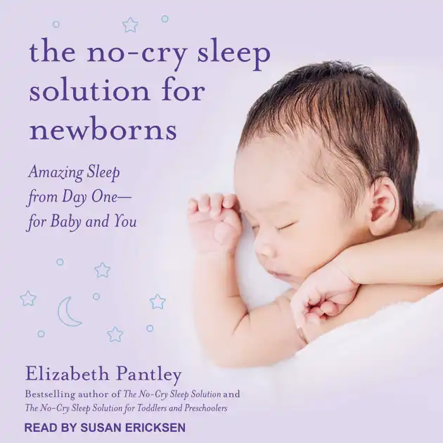 The No-Cry Sleep Solution for Newborns : Amazing Sleep from Day One ...