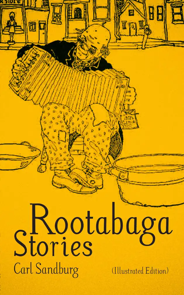 Rootabaga Stories (Illustrated Edition) : Crazy Funny Tales for Little ...