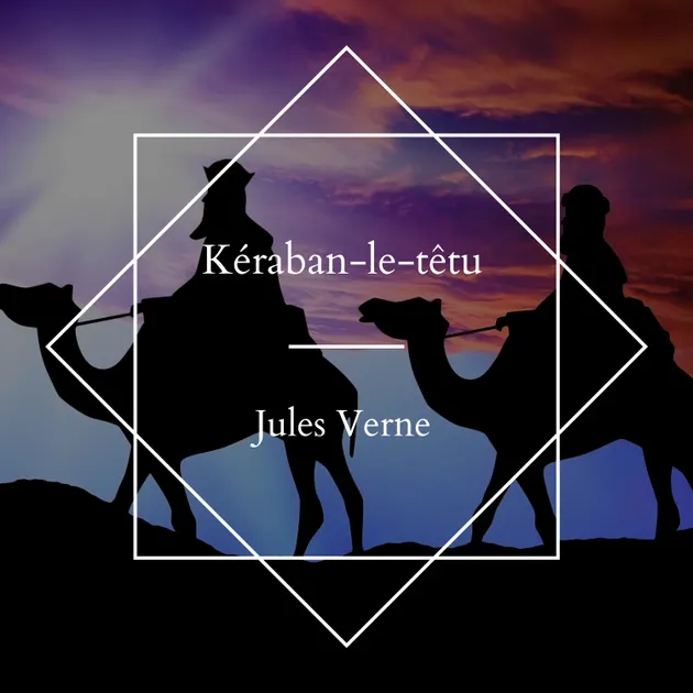 Kéraban-le-têtu | Audiolibro | Jules Verne | Nextory
