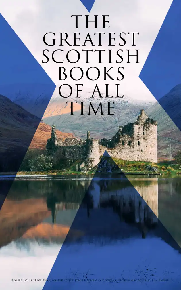 The Greatest Scottish Books of All time : Historical Novels, Adventure ...