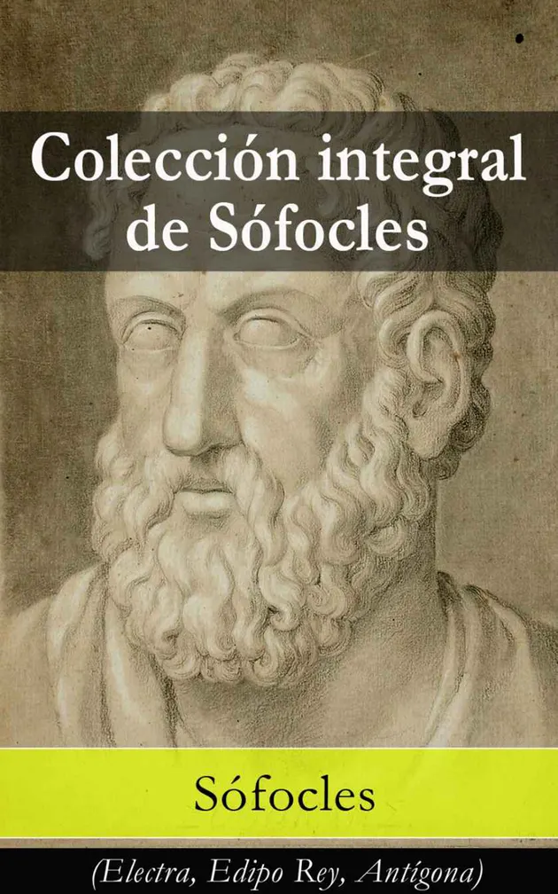 Colección integral de Sófocles: (Electra, Edipo Rey, Antígona) | E-bok | Sófocles | Nextory