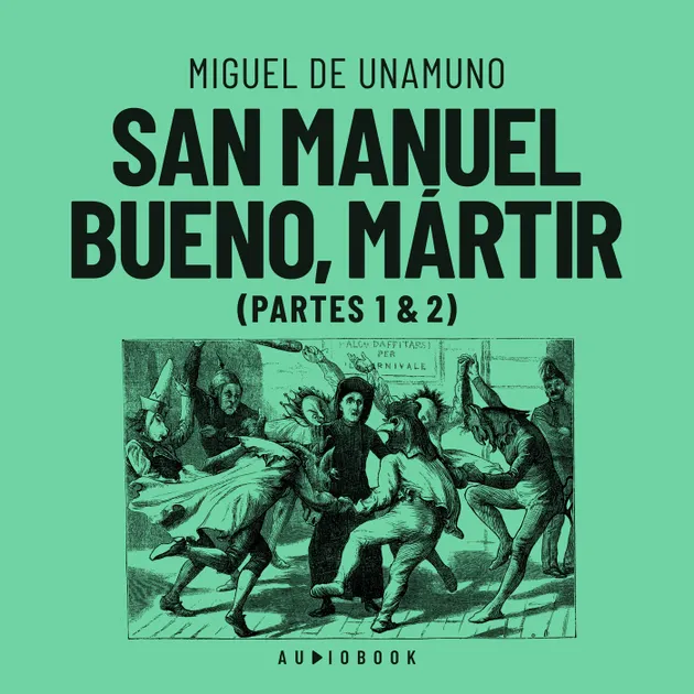 San Manuel Bueno, martir (Completo) | Audiolibro | Miguel de | Nextory