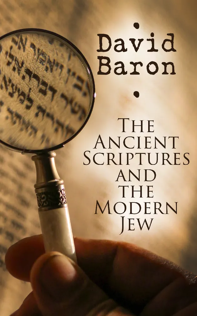 The Ancient Scriptures and the Modern Jew : State of the Jewish Nation ...