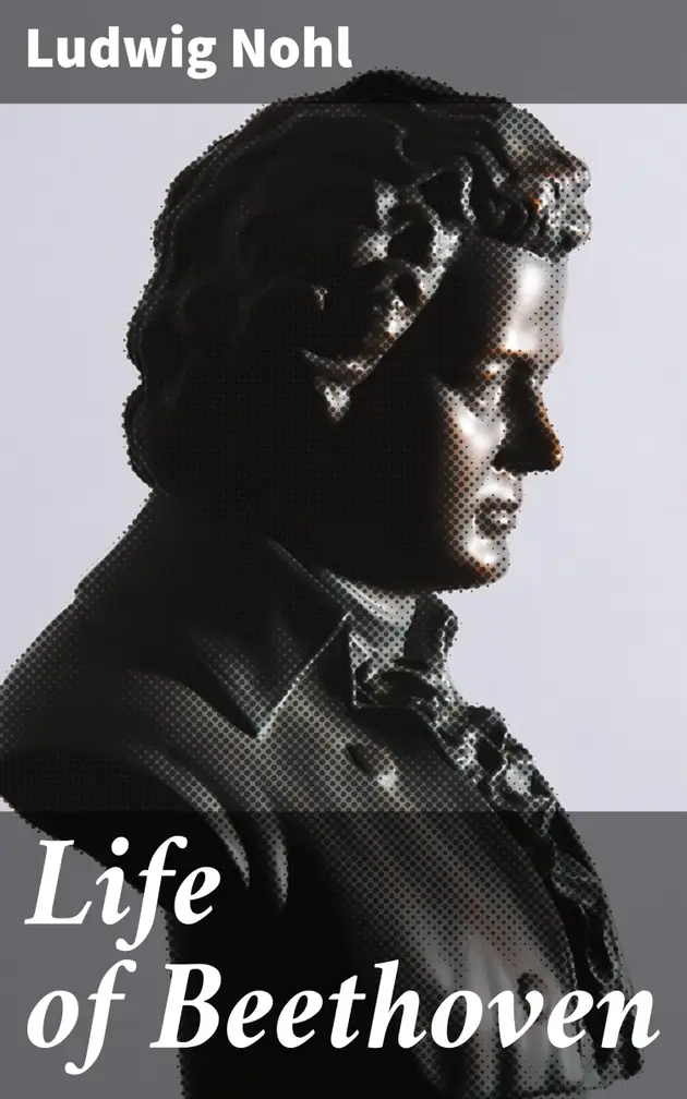 Life of Beethoven : A Deep Dive into Beethoven's Artistic Evolution and ...