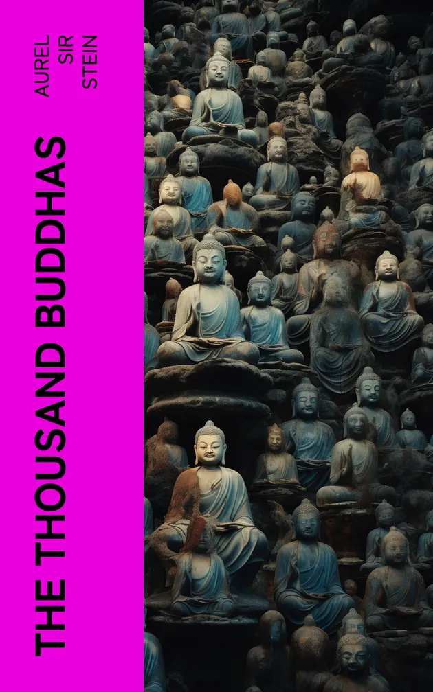 The Thousand Buddhas: Ancient Buddhist Paintings From The Cave-Temples ...