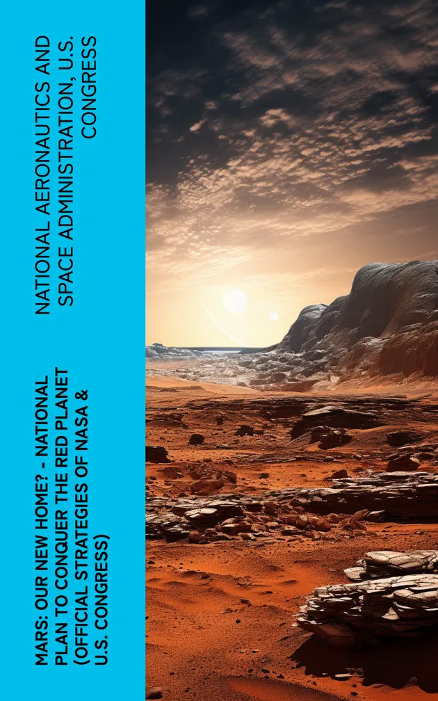 Mars: Our New Home? - National Plan to Conquer the Red Planet (Official ...