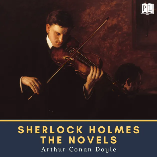 Sherlock Holmes - The Novels : A Study in Scarlet, The Sign of the Four ...