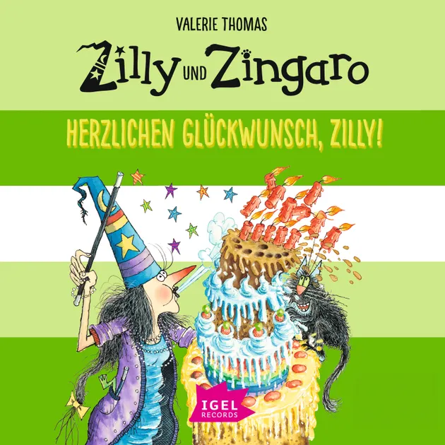 Zilly und Zingaro. Herzlichen Glückwunsch, Zilly! | Audiobook | Valerie ...