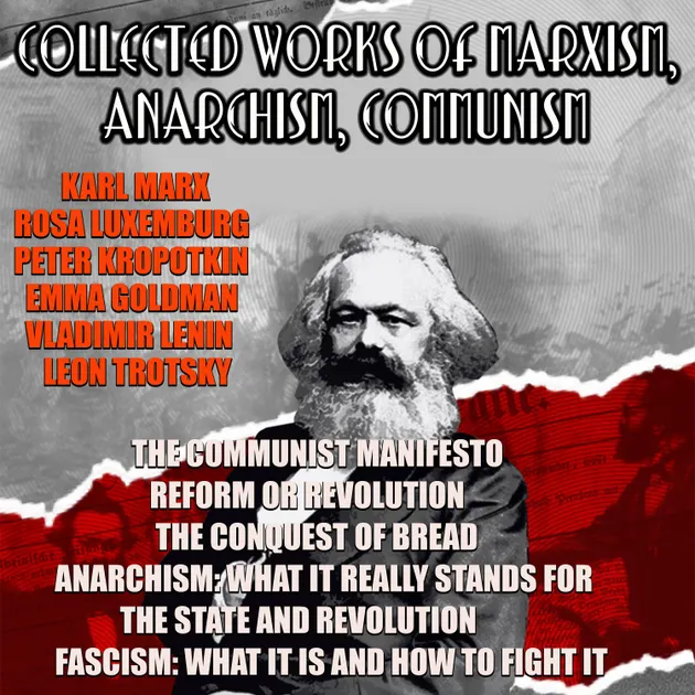 Collected Works Of Marxism, Anarchism, Communism: The Communist ...