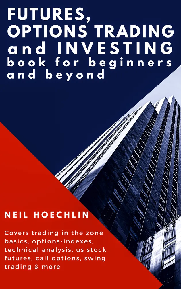 Futures, Options Trading and Investing Book for Beginners and Beyond ...