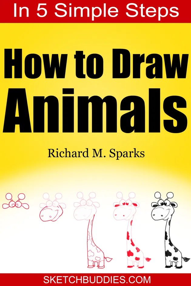 How to Draw Animals in 5 Simple Steps : Drawing Animals for Kids and ...