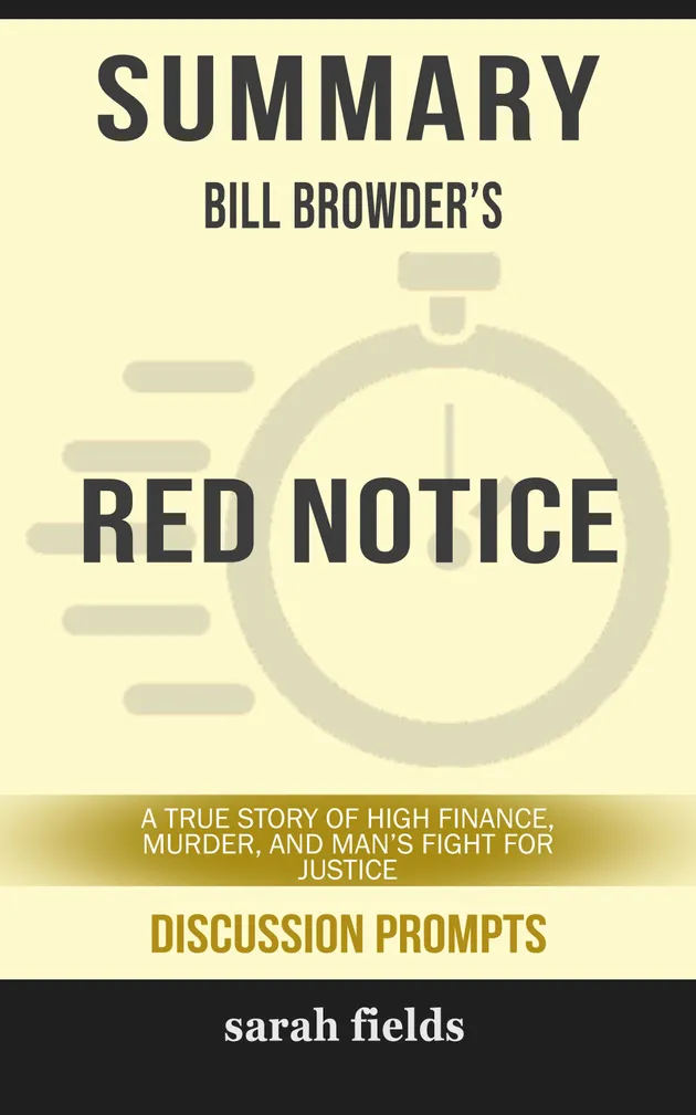 Summary: Bill Browder's Red Notice : A True Story of High Finance ...