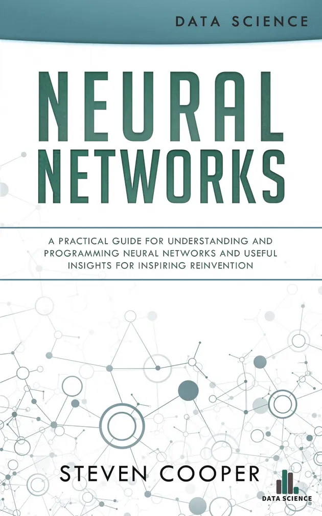 Neural Networks : A Practical Guide for Understanding and Programming ...