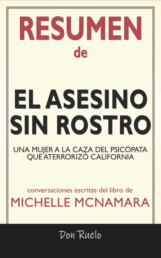 Resumen de El Asesino Sin Rostro : Una Mujer a La Caza del Psicópata ...