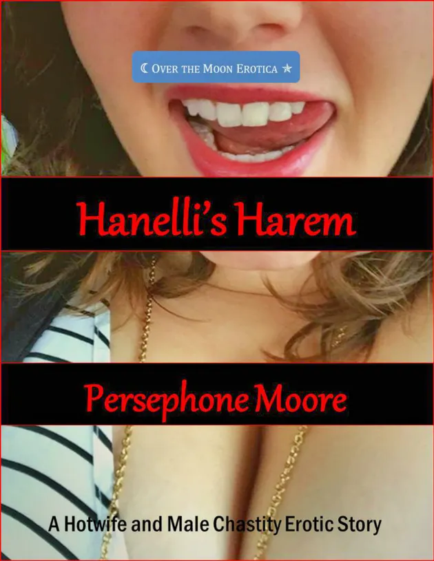 Hanelli's Harem : A Hotwife and Male Chastity Erotic Story – E-book – Persephone Moore – ISBN ...