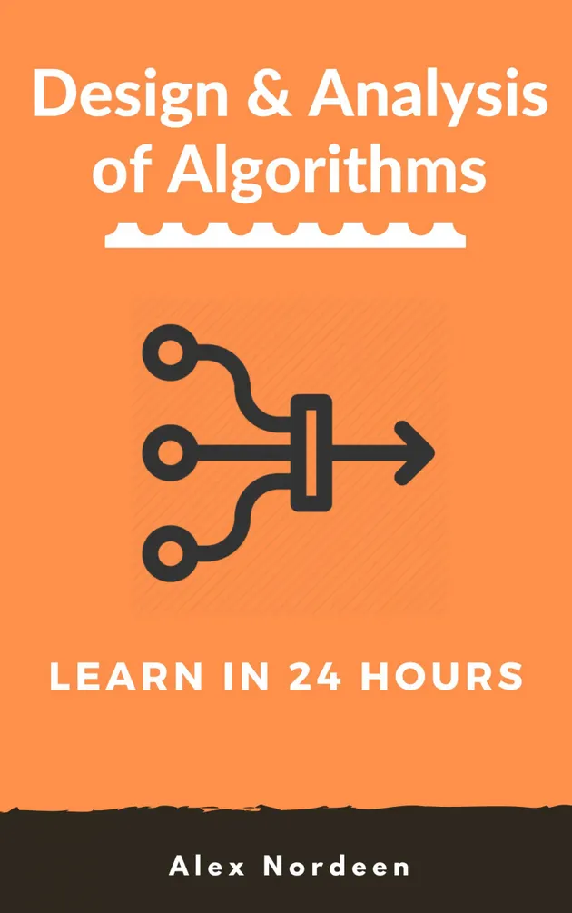 Learn Design and Analysis of Algorithms in 24 Hours – E-book – Alex Nordeen – ISBN 6610000380763