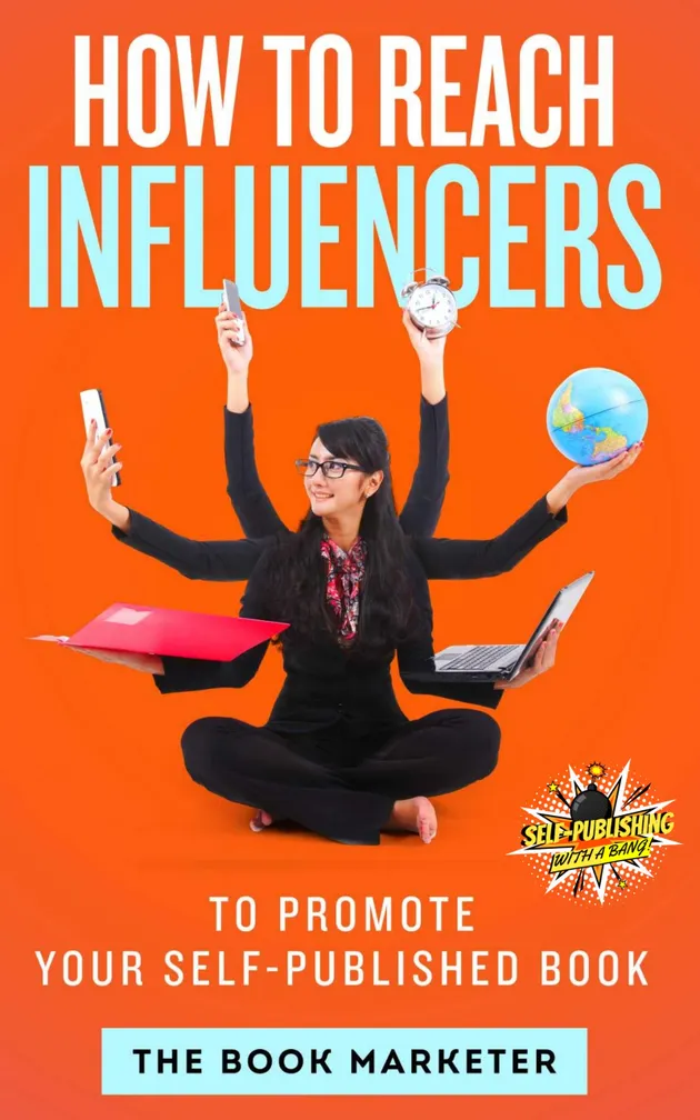 How To Reach Influencers : To Promote Your Self-Published Book – E ...