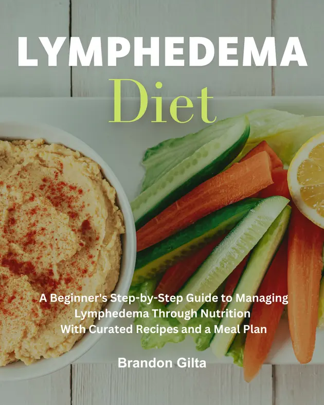 Lymphedema Diet : A Beginner's Step-by-Step Guide to Managing ...