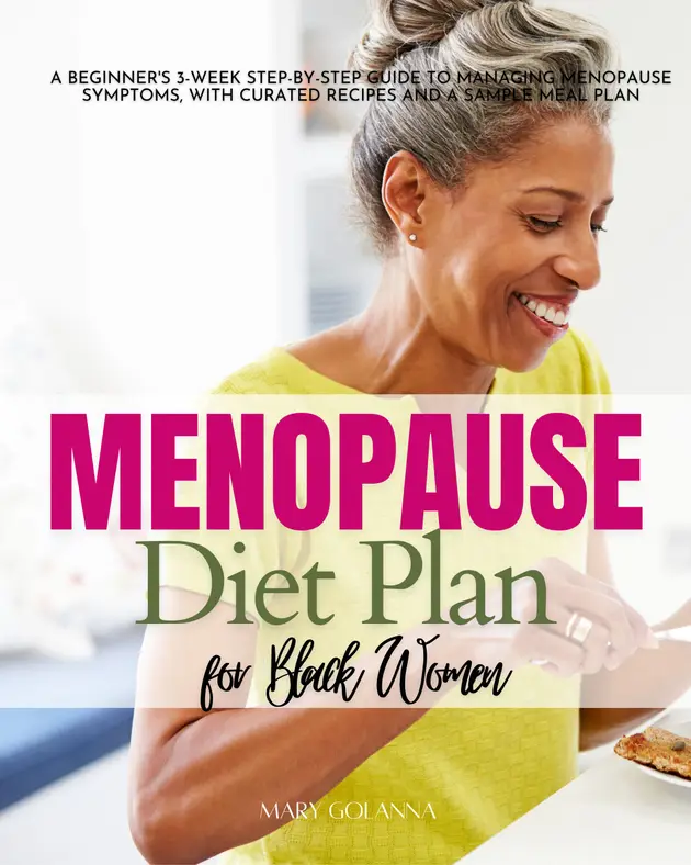 Menopause Diet Plan for Black Women : A Beginner's 3-Week Step-by-Step ...