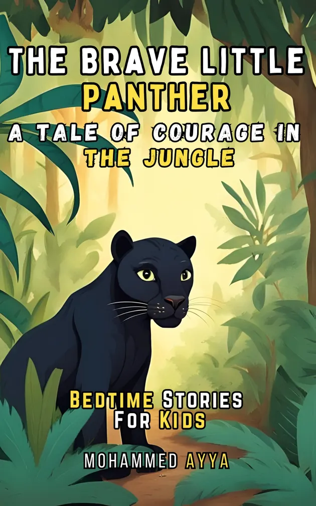 The Brave Little Panther : A Tale of Courage in the Jungle. Bedtime ...