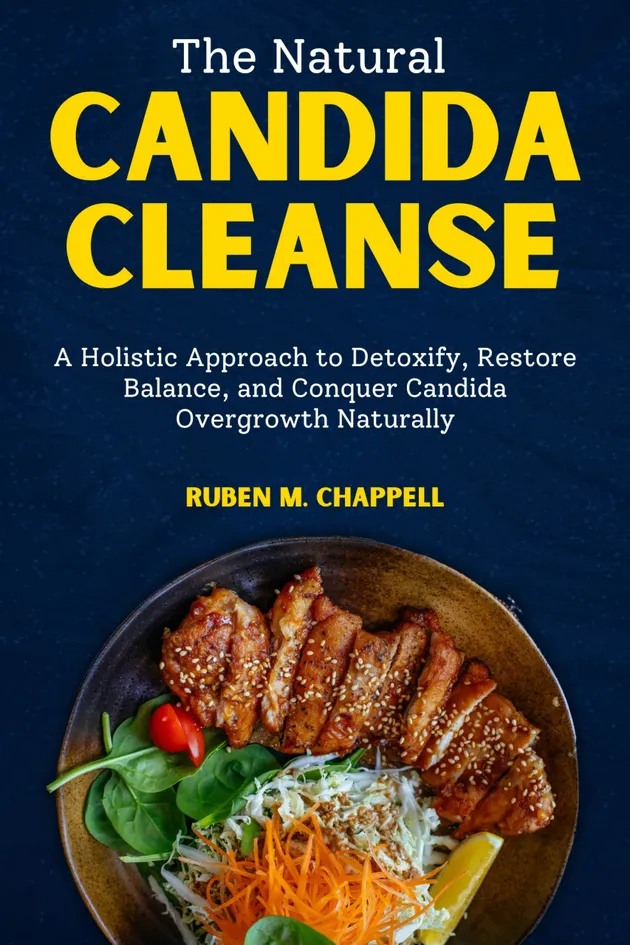 The Natural Candida Cleanse : A Holistic Approach to Detoxify, Restore ...