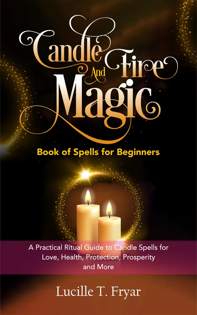 Candle and Fire Magic Book of Spells for Beginners : A Practical Ritual ...