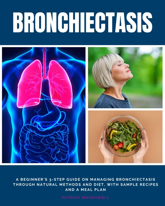 Bronchiectasis : A Beginner's 3-Step Guide on Managing Bronchiectasis ...