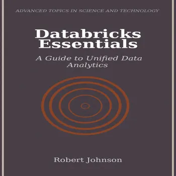 Databricks Essentials : A Guide to Unified Data Analytics – E-book – Robert Johnson – ISBN ...