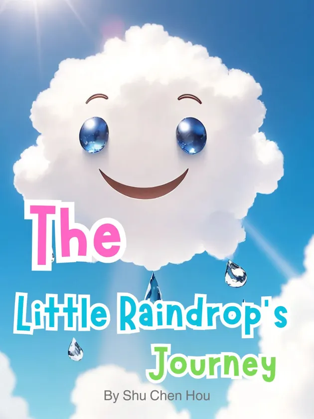 The Little Raindrop's Journey : A Whimsical Adventure of the Water ...