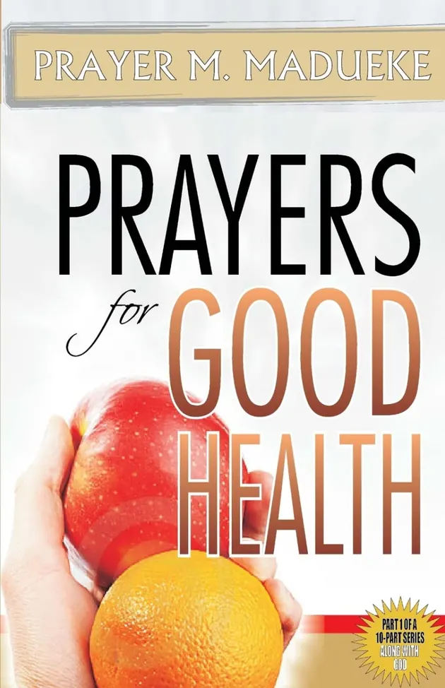 Prayers for Good Health | Livre numérique | Prayer M. Madueke | Nextory