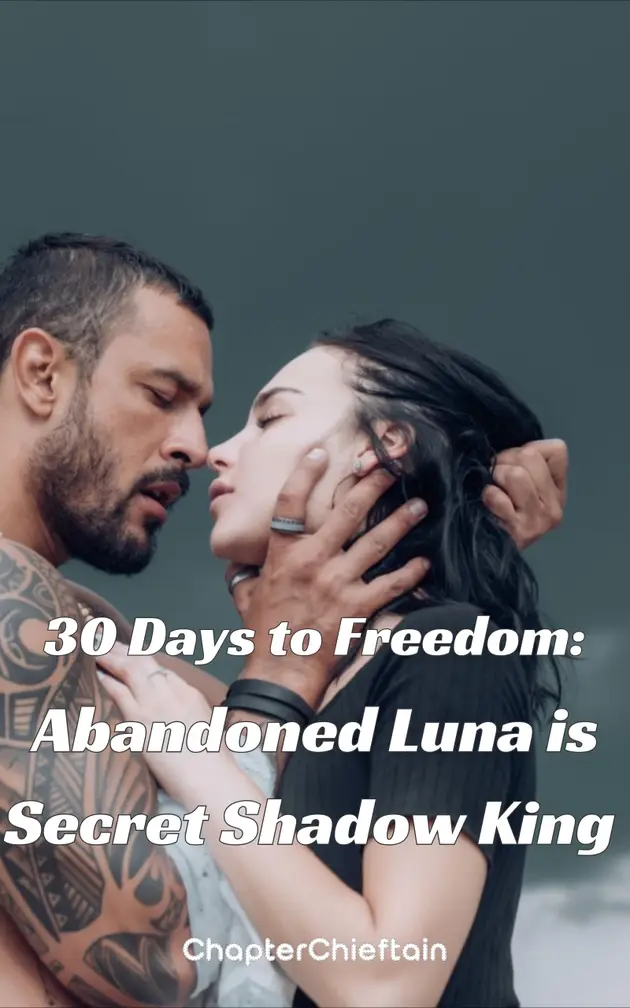 30 Days to Freedom: Abandoned Luna is Secret Shadow King – E-book ...
