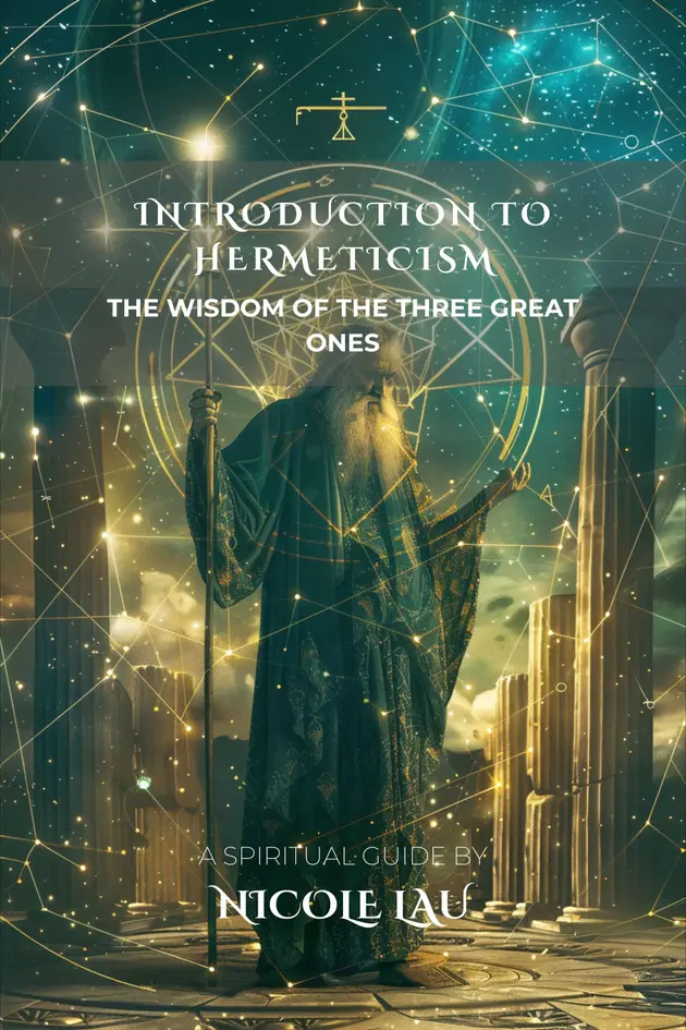 Introduction to Hermeticism : The Wisdom of the Three Great Ones – E ...