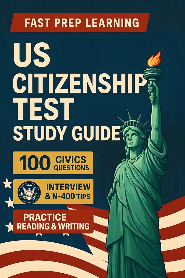 US Citizenship Test Study Guide : Step-by-step review, practice ...
