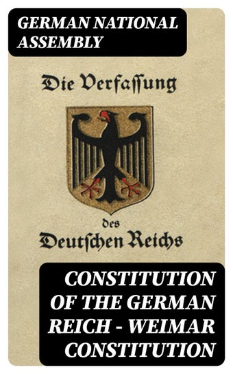 Constitution of the German Reich — Weimar Constitution | E-book ...