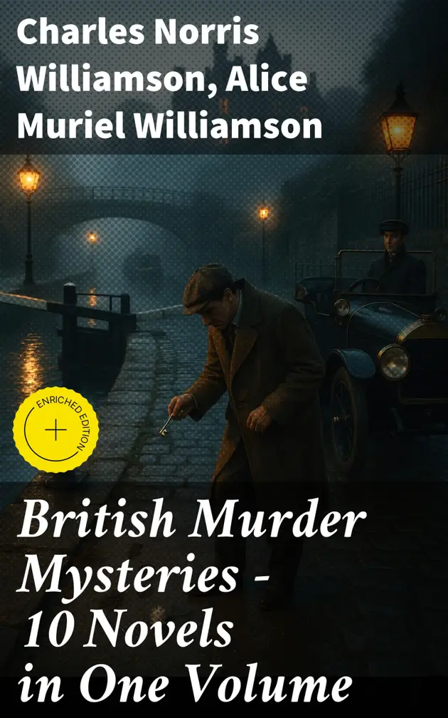 British Murder Mysteries – 10 Novels in One Volume : Enriched edition ...