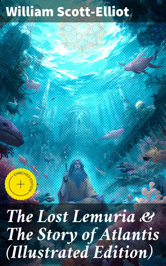 The Lost Lemuria & The Story of Atlantis (Illustrated Edition ...