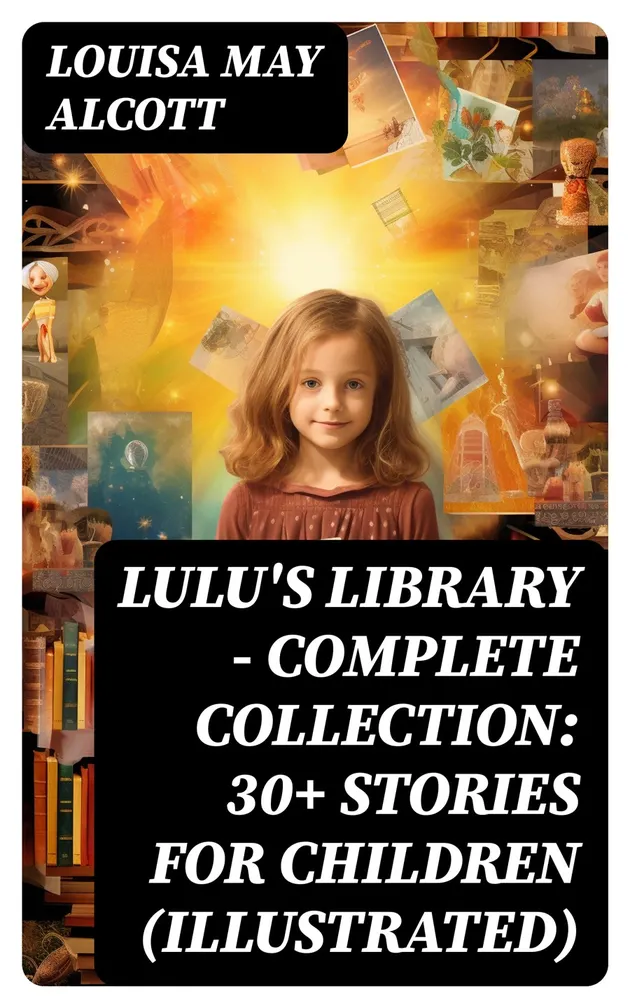 Lulu's Library - Complete Collection: 30+ Stories for Children ...