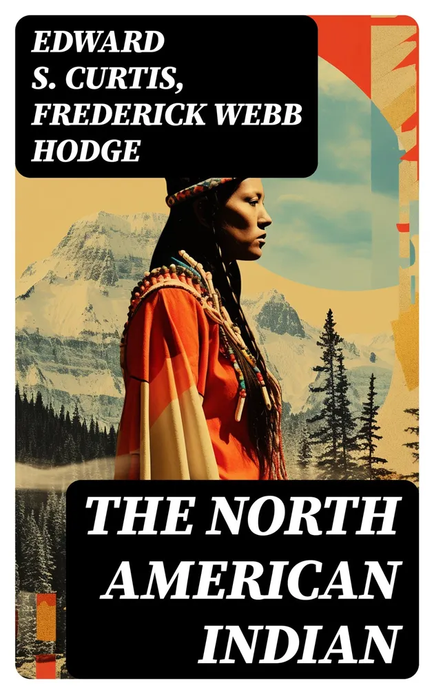 The North American Indian : History, Culture & Mythology Of Apache ...