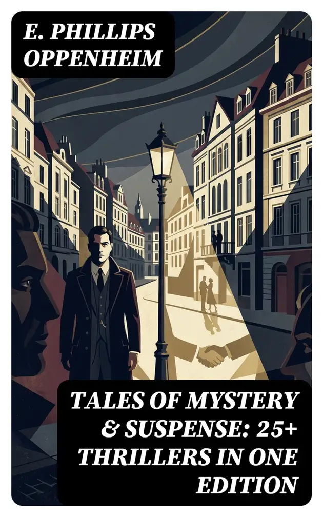Tales Of Mystery & Suspense: 25+ Thrillers In One Edition : The Great ...