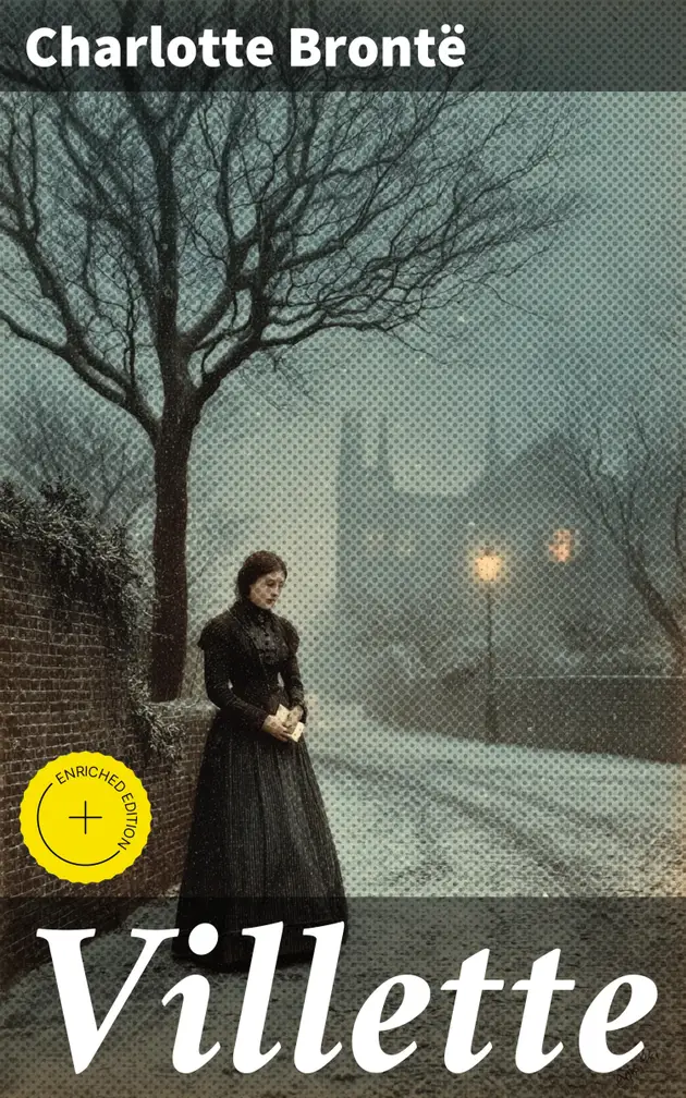 Villette : Enriched edition. Exploring the Depths of Female Identity in ...