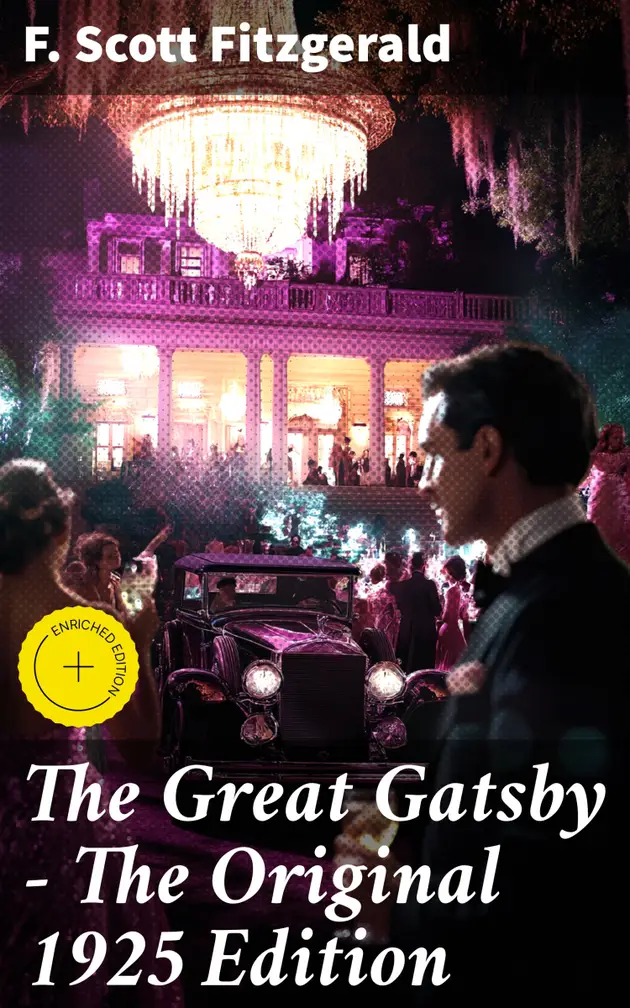 The Great Gatsby - The Original 1925 Edition : Enriched edition ...