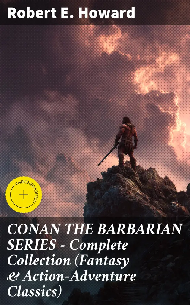 CONAN THE BARBARIAN SERIES – Complete Collection (Fantasy & Action-Adventure Classics) : Epic ...