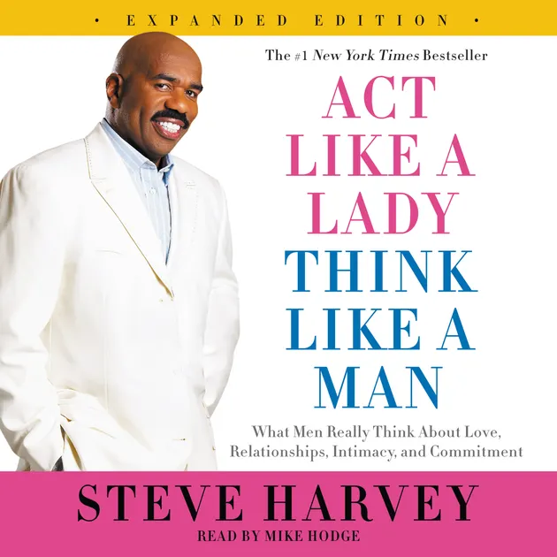 Act Like a Lady, Think Like a Man, Expanded Edition : What Men Really ...