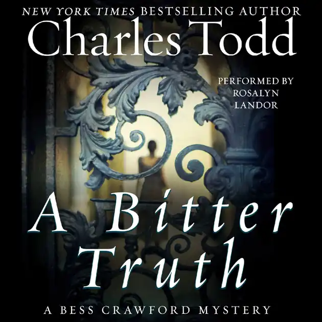 A Bitter Truth : A Bess Crawford Mystery – Audiolibro – Charles Todd ...