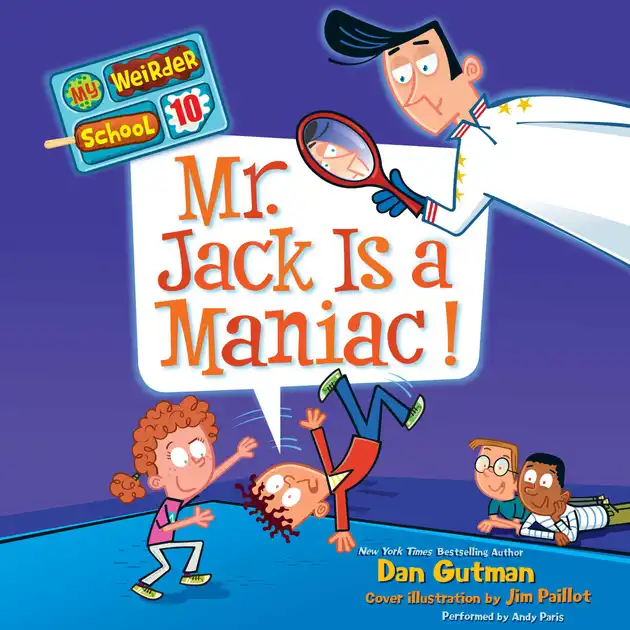 My Weirder School #10: Mr. Jack Is a Maniac! – Livre audio – Dan Gutman ...