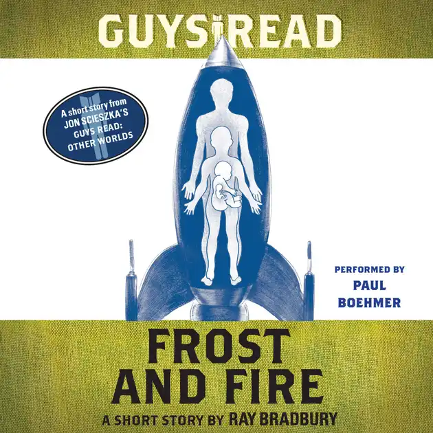Guys Read: Frost and Fire : A Short Story from Guys Read: Other Worlds ...