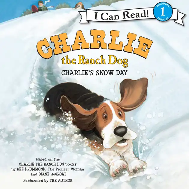 Charlie the Ranch Dog: Charlie's Snow Day – Audiolibro – Ree Drummond ...