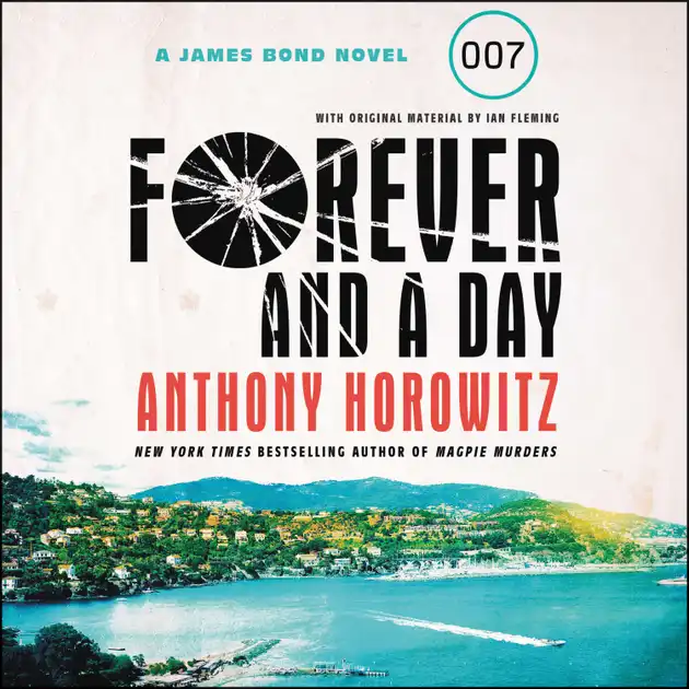 Forever and a Day : A James Bond Novel – Hörbuch – Anthony Horowitz ...