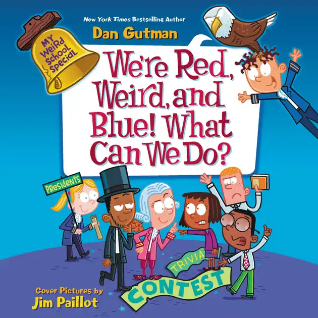 My Weird School Special: We're Red, Weird, and Blue! What Can We Do ...