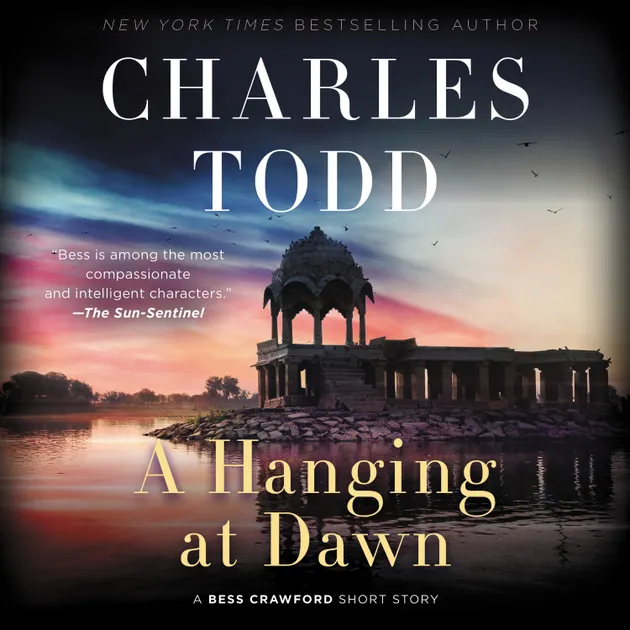 A Hanging at Dawn : A Bess Crawford Short Story – Hörbuch – Charles ...